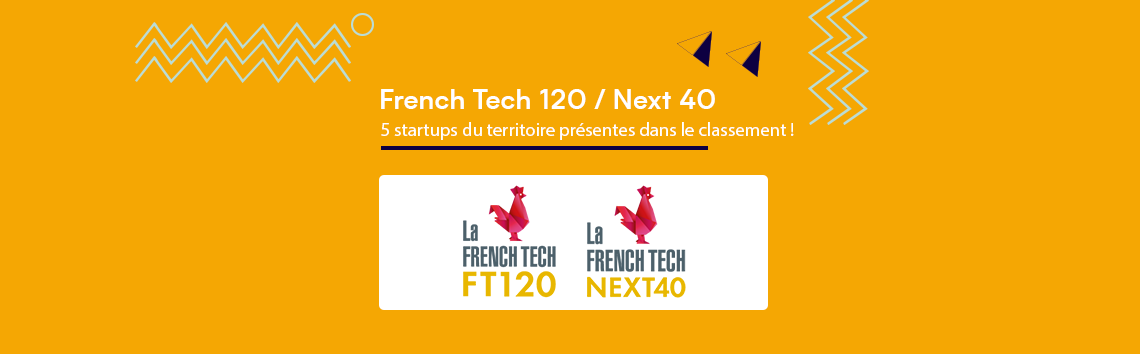French Tech 120 / Next 40 : 5 startups du territoire présentes dans le ...